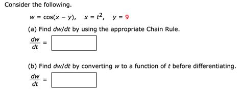 solved find dw dt using the appropriate chain rule evaluate