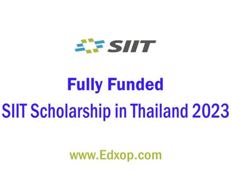 Fully Funded Siit Scholarship In Thailand 2023 Deadline 30 09 2022