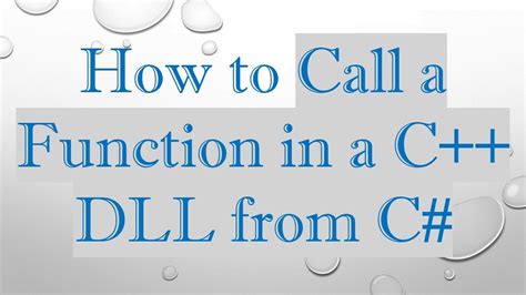 How To Call A Function In A C Dll From C Youtube