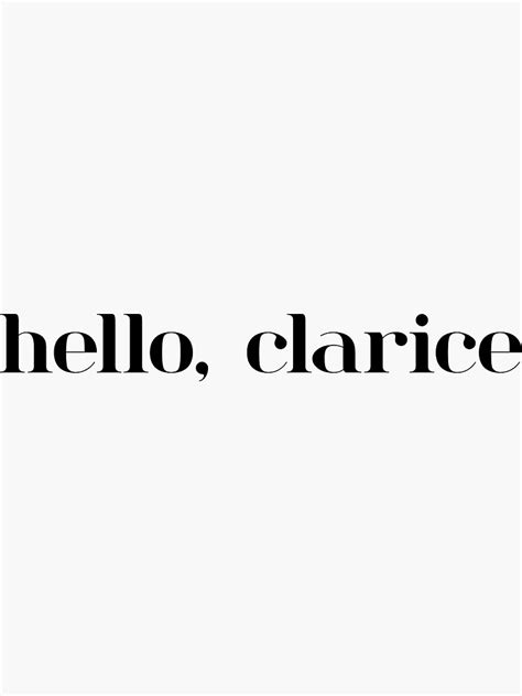 Hello Clarice Kai Parker Quote Sticker For Sale By Elizabethmariea