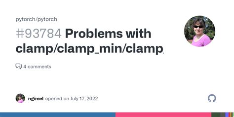 Problems With Clampclampminclampmaxminimummaximum · Issue 93784 · Pytorchpytorch · Github