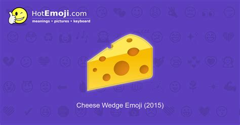 🧀 Cheese Wedge Emoji Meaning With Pictures From A To Z
