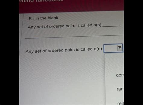 [answered] fill in the blank any set of ordered pairs is called a n any