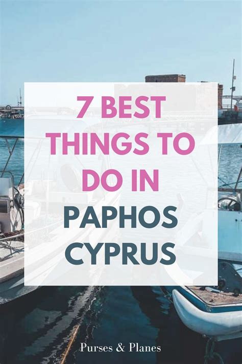 7 Amazing Things You Must Do In Paphos Cyprus Artofit