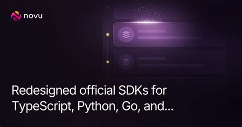 Redesigned Official Sdks For Typescript Python Go And