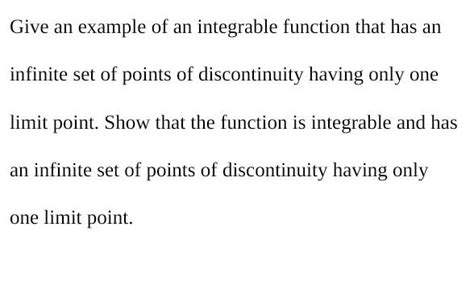 solved give an example of an integrable function that has an