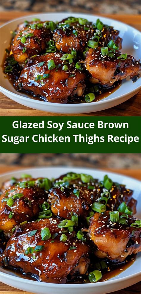 Best 12 Glazed Soy Sauce Brown Sugar Chicken Thighs Artofit