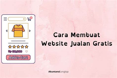 Cara Membuat Website Jualan Gratis Ternyata Mudah Banget