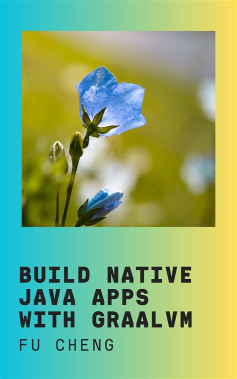Build Native Java Apps With By Fu Cheng Pdfipadkindle