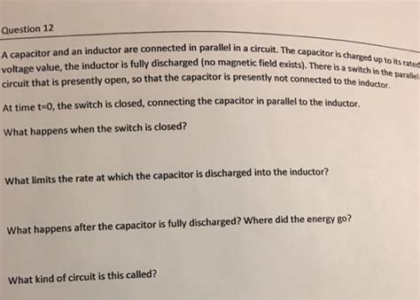 Solved Question A Capacitor And An Inductor Are Connected Chegg