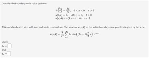 Solved Consider The Boundary Initial Value Problem
