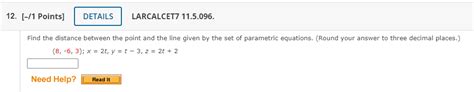 Solved Find The Distance Between The Point And The Line Chegg
