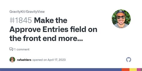 Make The Approve Entries Field On The Front End More Accessible · Issue
