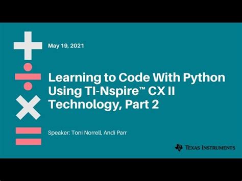 Webinar: Learning to Code With Python Using TI-Nspire CX II Technology ...