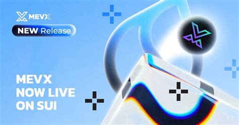 Mevx Now Live On Sui Trade Faster With Our Latest Chain Addition