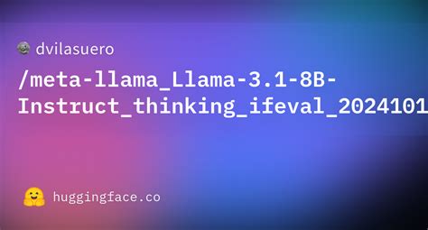 Dvilasuero Meta Llama Llama 3 1 8B Instruct Thinking Ifeval 20241016