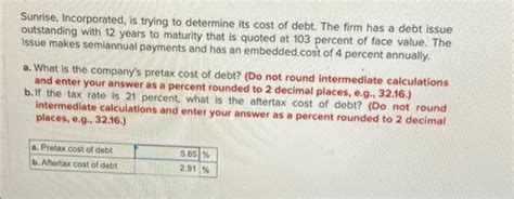 Solved Sunrise Incorporated Is Trying To Determine Its