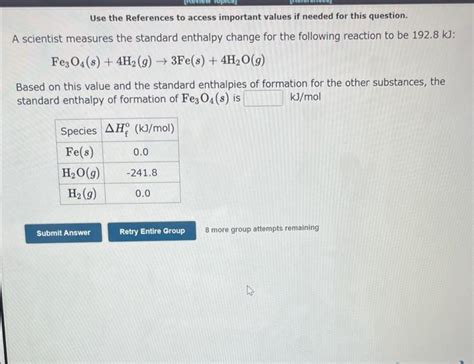 Solved Fe3o4 S 4h2 G →3fe S 4h2o G Based On This Value