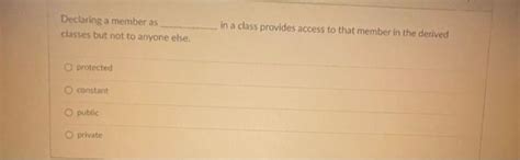 Solved Declaring A Member As Classes But Not To Anyone Else