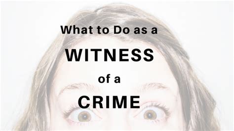 What To Do As A Witness Of A Crime Law Office Of Don Mcclure