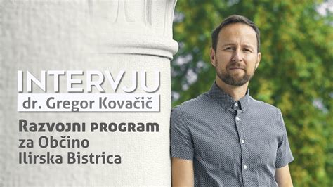 Dr Gregor Kovačič Razvojni program za Občino Ilirska Bistrica YouTube