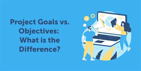 Project Goals Vs Objectives What Is The Difference