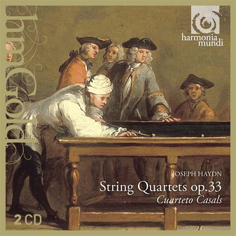 Haydn String Quartets Op 33 Cuarteto Casals Franz Joseph Haydn