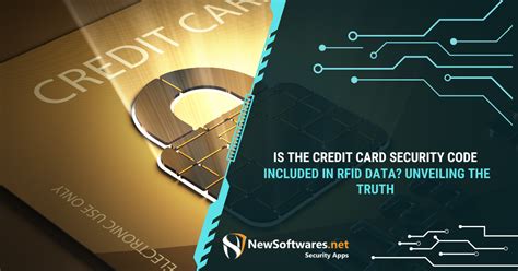 Is The Credit Card Security Code Included In Rfid Data Unveiling The