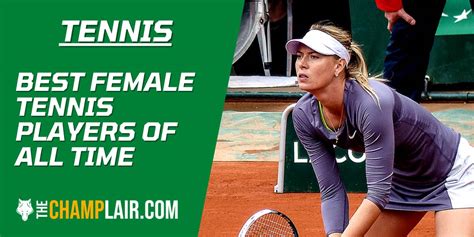 Top 10 Female Tennis Players Of All Time At Anthony Tryon Blog