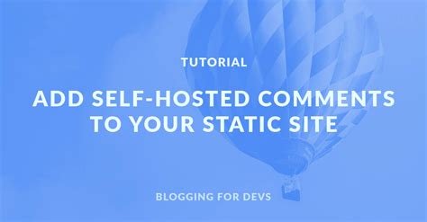 tutorial how to add self hosted comments to your static site