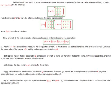 Solved Let The Hamiltonian Matrix Of A Quantum System In
