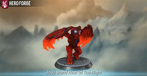 Jojo Stand Heat Of The Night Made With Hero Forge
