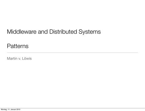 Pdf Middleware And Distributed Systems Patterns · 2010 01 11 · Patterns Middleware And
