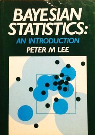 Buy Bayesian Statistics An Introduction Book Online At Low Prices In India Bayesian