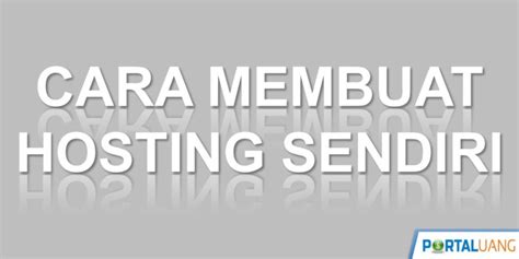 Cara Membuat Server Hosting Sendiri Dengan Komputer Rumah