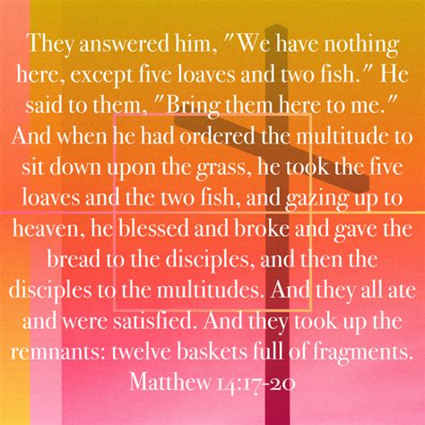 Matthew 14 17 20 They Answered Him We Have Nothing Here Except Five