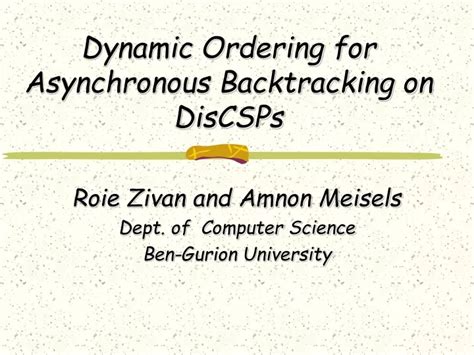 Ppt Dynamic Ordering For Asynchronous Backtracking On Discsps Powerpoint Presentation Id9669134