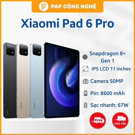 Máy Tính Bảng Xiaomi Pad 6 Pro BH Lỗi 1 Đổi 1 Snapdragon 8 Gen 1 Màn hình 144Hz Shopee
