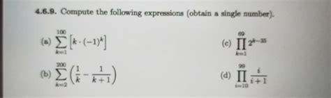solved 4 6 9 compute the following expressions obtain a
