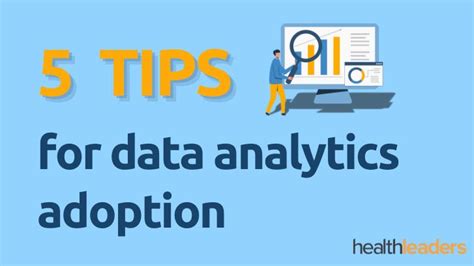 Infographic 5 Tips For Data Analytics Adoption Healthleaders Media