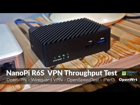Free Video NanoPi R6S Wireguard And OpenVPN Throughput Test From Van