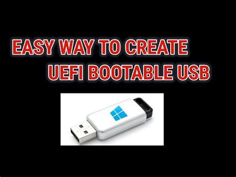 How To Create UEFI Bootable Windows USB Drive Easy Way YouTube