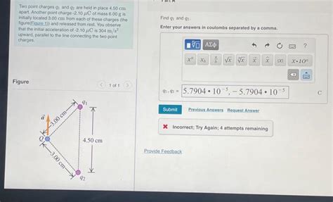 Solved Two Point Charges Q1 And Q2 Are Held In Place 450 Cm