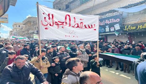 Demonstrations Against Hts And Al Jolani Persist In Northwestern Syria