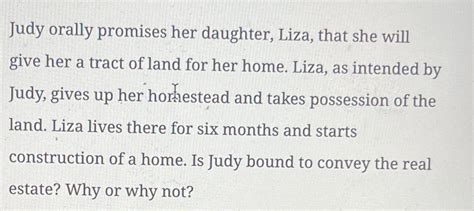 Solved Judy orally promises her daughter, Liza, that she | Chegg.com