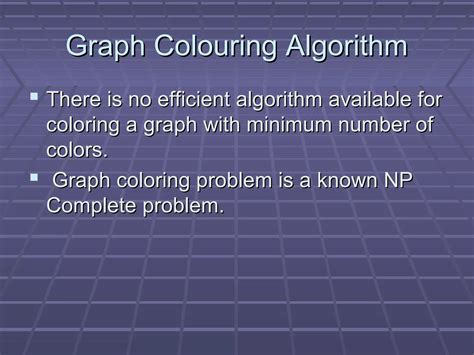 graph coloring greedy algorithm and welsh powell algorithm ppt
