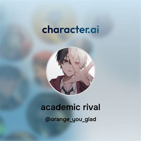 Chat With Academic Rival Character Ai Ai Chat Reimagined Your