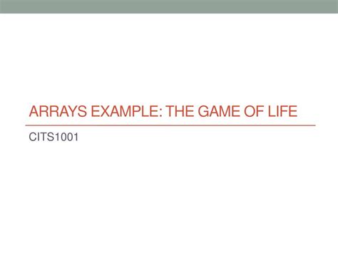 Arrays Example The Game Of Life Ppt Download