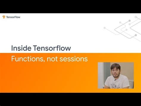 Free Video Inside Tensorflow Functions Not Sessions From Tensorflow