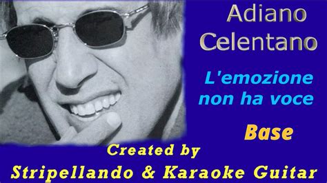 Adriano Celentano L Emozione Non Ha Voce Base Fair Use Youtube
